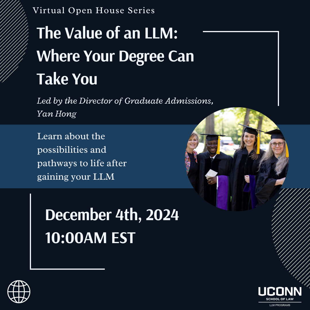 Virtual Open House Series - Fall 2024 | UConn School of Law LLM Programs
