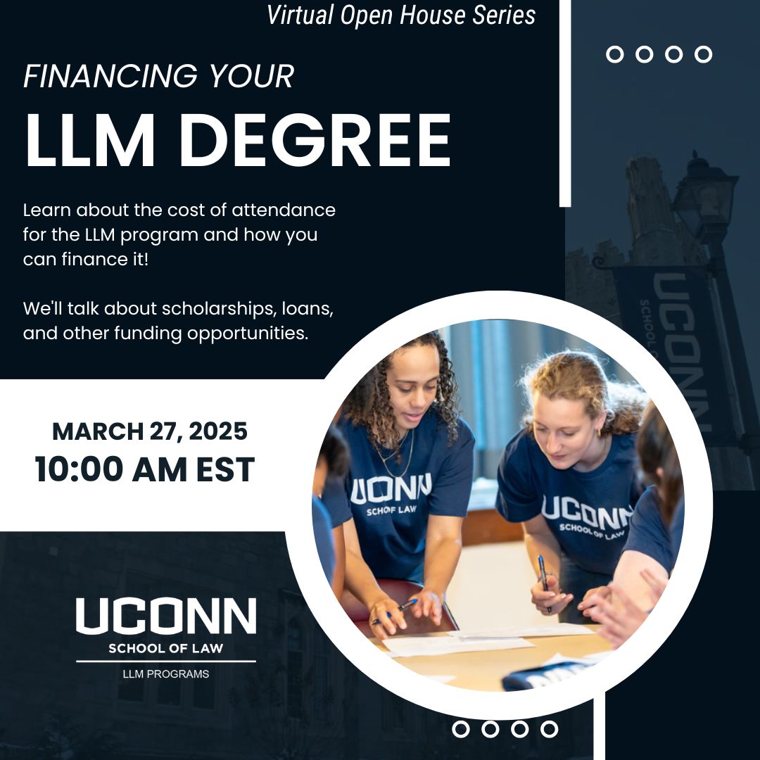 Virtual Open House Series - Spring 2025 | UConn School of Law LLM Programs